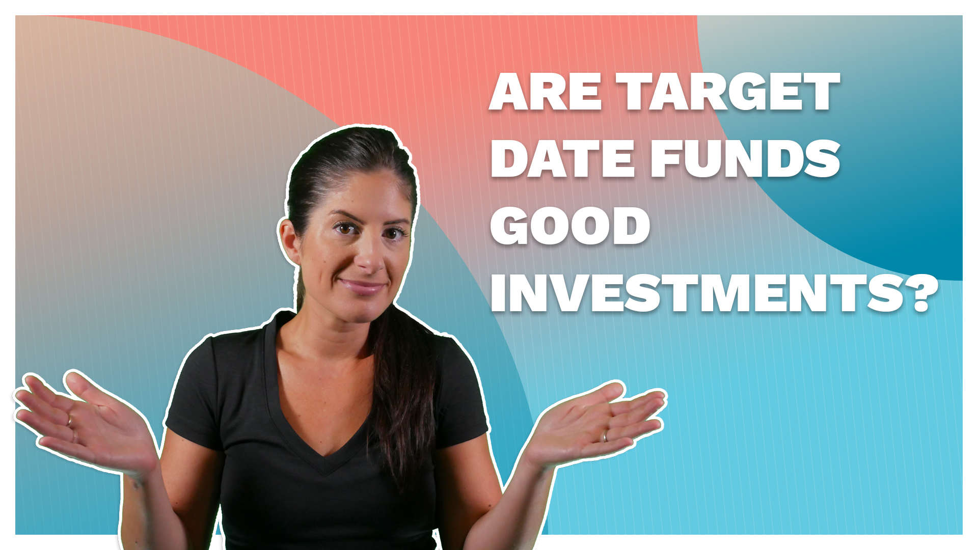 What Are Target Date Funds (And Should You Invest In Them?) - She Talks ...
